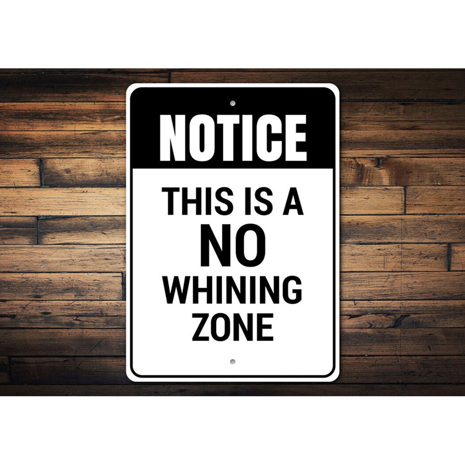 Notice: This is a NO Whining Zone, Humor Bedroom Sign, NO Drama Zone ...