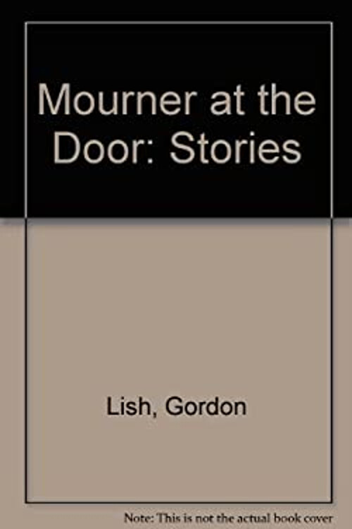 Mourner at the Door Paperback Gordon Lish 9780140106800 | eBay