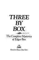 Three by Box : The Collected Mysteries of Edgar Box by Edgar Box (1978 ...