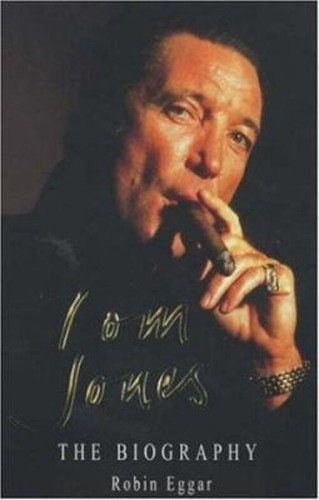 Tom Jones : La Biographie Broché Robin Eggar 9780747262473 | eBay