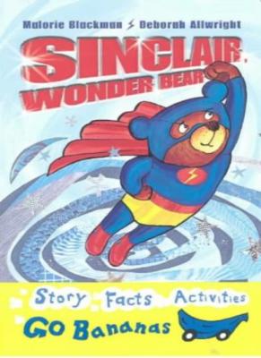 Sinclair, Wonder Bear (Blue Go Bananas) By Malorie Blackman, Deborah ...
