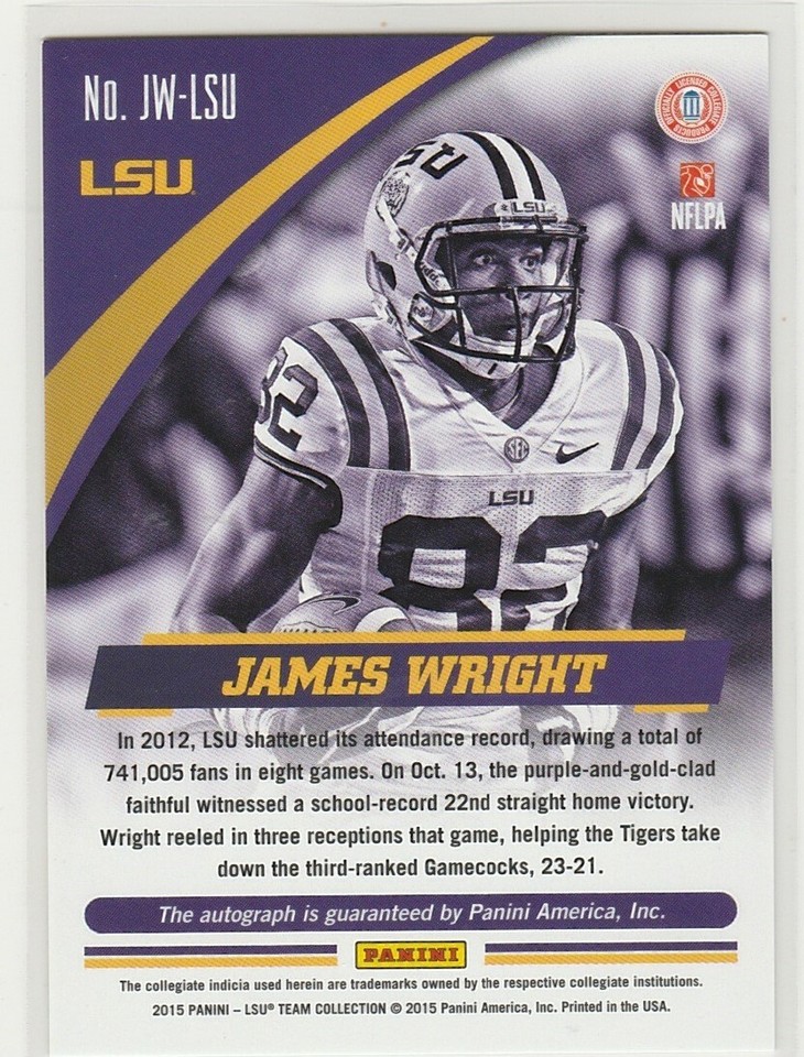 JAMES WRIGHT 2015 LSU PANINI AUTOGRAPH JW-LSU GOLD PARALLEL SERIAL #'D ...