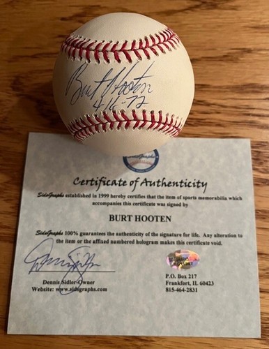 BURT HOOTON Autographed Signed Rawlings OML Baseball Sidsgraphs COA 4 ...