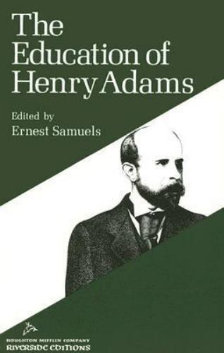 The Education of Henry Adams by Henry Adams; Ernest Samuels 9780395166208| eBay