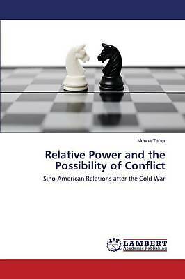 Relative Power and the Possibility of Conflict by Taher Menna ...