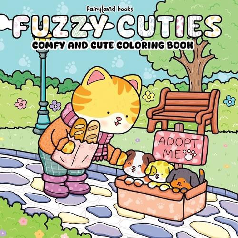 Fuzzy Cuties : Cute & Cozy Coloring Book for Adults and Teens Adorable ...