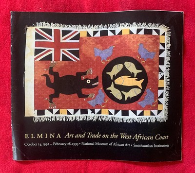 Elmina: Art and Trade on the West African Coast, October 14, 1992 ...