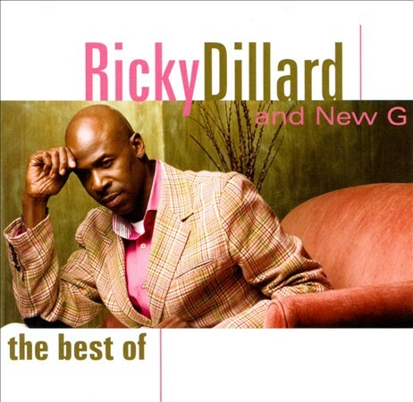 The Best of by Ricky Dillard/Ricky Dillard & New G (CD, 2011) for sale ...