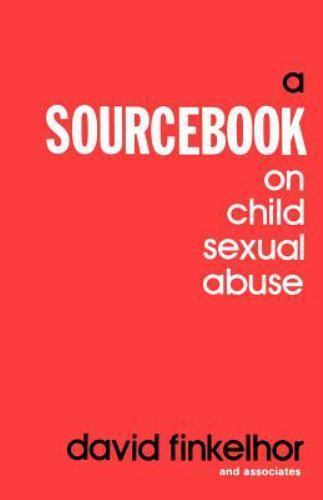 Sourcebook on Child Sexual Abuse by David Finkelhor (1986, Trade ...