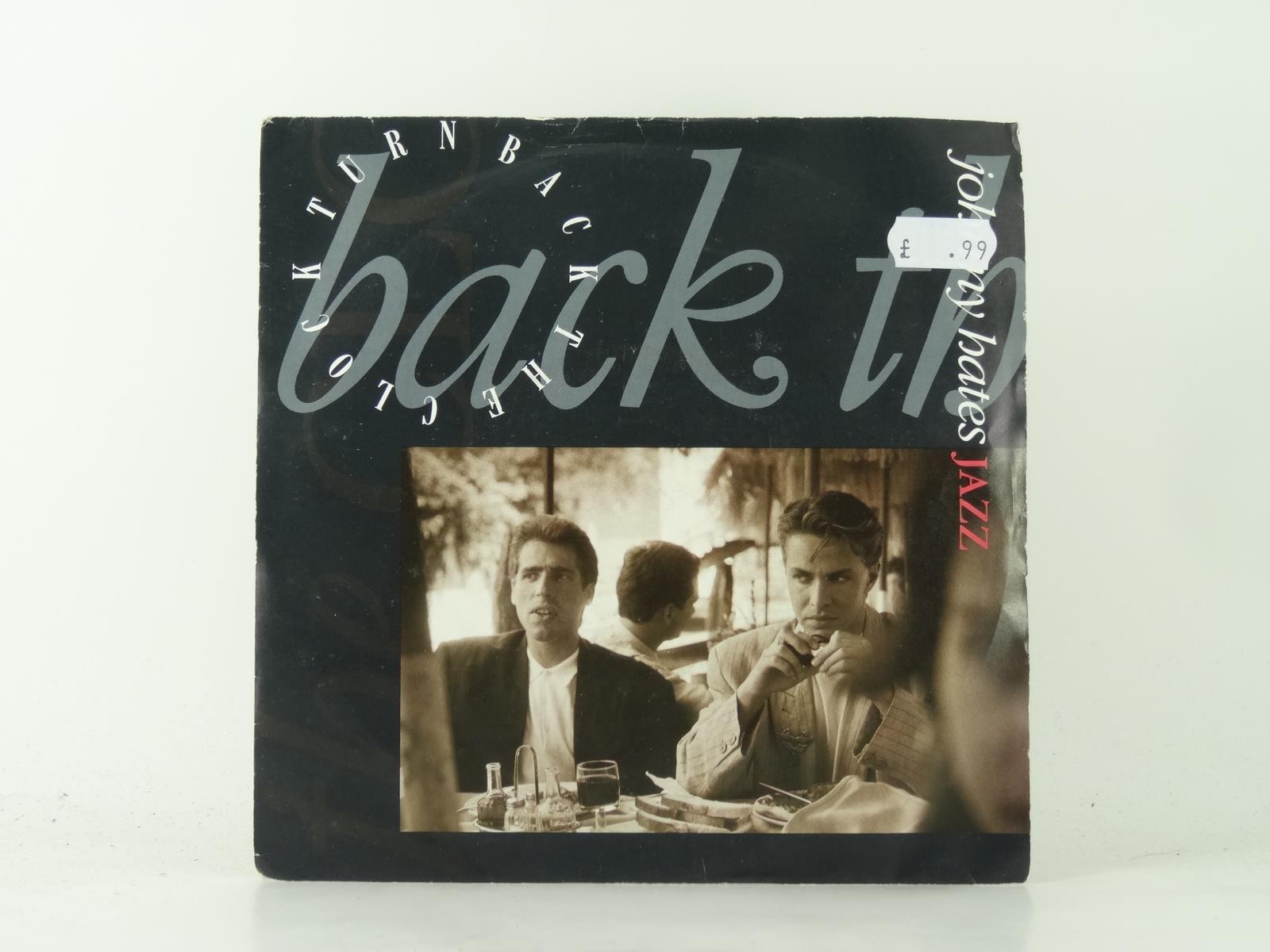 JOHNNY HATES JAZZ TURN BACK THE CLOCK (1) (6) 2 Track 7" Single ...