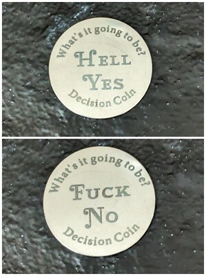 Hell Yes F*ck No Decision Coin Silvertone Prediction Token | eBay
