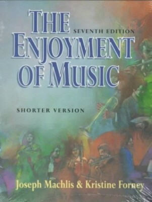 The Enjoyment of Music 7e Shorter: An... by Machlis, Joseph Paperback ...