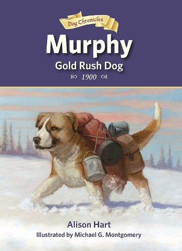 Alison Hart Murphy, Gold Rush Dog (Paperback) Dog Chronicles ...