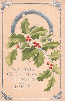 1911 Silvered & Airbrushed Christmas Postcard of Pretty Holly - No. 741 ...
