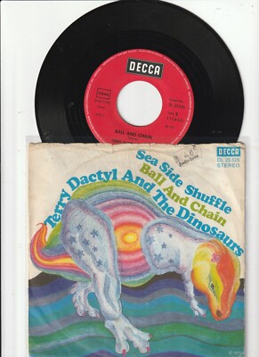 Terry Dactyl & The Dinosaurs - Sea Side Shuffle / Ball And Chain. 7 ...