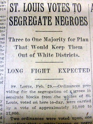 1916 newspaper ST LOUIS Missouri VOTES for RACIAL SEGREGATION o NEGR0ES ...