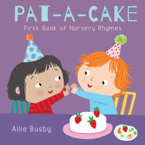 Pat-A-Cake Nursery Rhymes (Nursery Time) - Board book By Ailie Busby ...