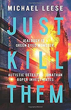 Jonathan Roper Investigates Ser.: Just Kill Them : British Detective by ...