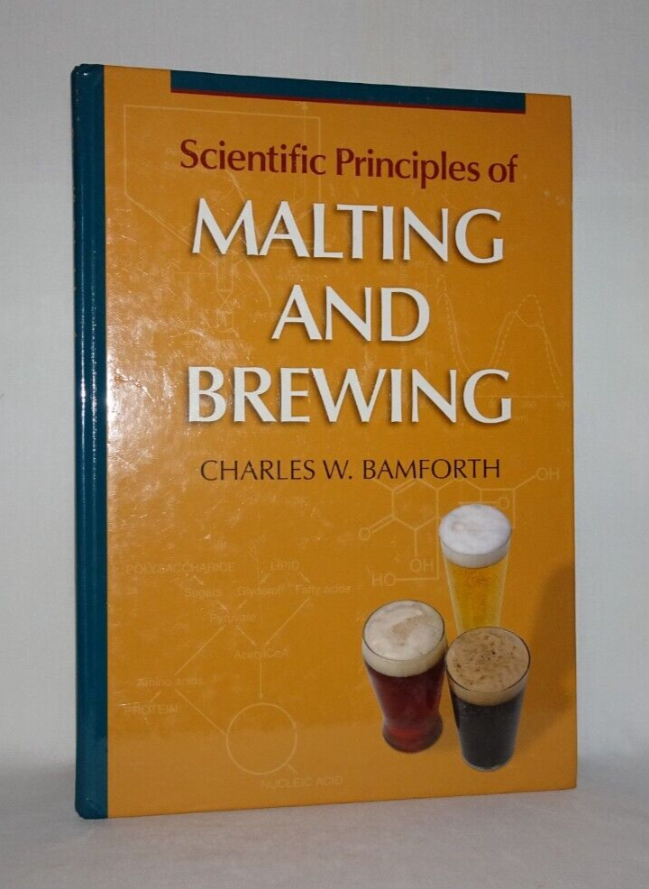 SCIENTIFIC PRINCIPLES OF MALTING AND BREWING by Charles W. Bamforth ...