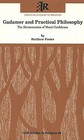 Gadamer And Practical Philosophy: The Hermeneutics Of Moral Confidence ...