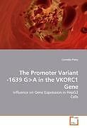 The Promoter Variant -1639 Ga in The Vkorc1 Gene von Cornelia Patry ...