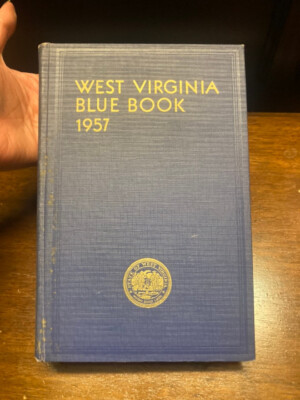 1957 West Virginia Blue Book, Politicians Judges Government Officials ...