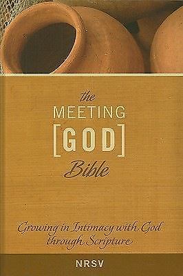 Meeting God Bible-NRSV: Growing in Intimacy with God Through Scripture ...