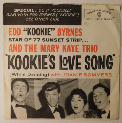 45 w/ps Edd Byrnes & the Mary Kaye Trio "Kookies Love Song" WB 5114 | eBay
