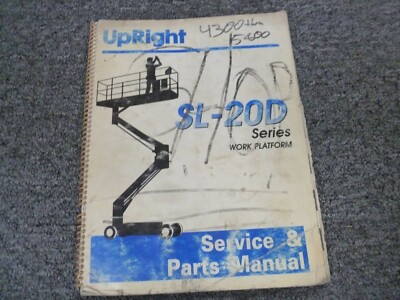 Upright SL20D Scissor Lift Work Platform Parts Catalog & Service Repair ...