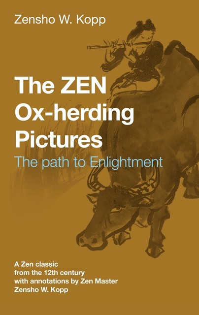 The ZEN Ox-Herding Pictures von Zensho W. Kopp (2021, Taschenbuch ...