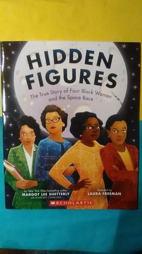 Hidden Figures~Picture Book~Scholastic (PB-2018) Brand NEW/+1 Ship ...
