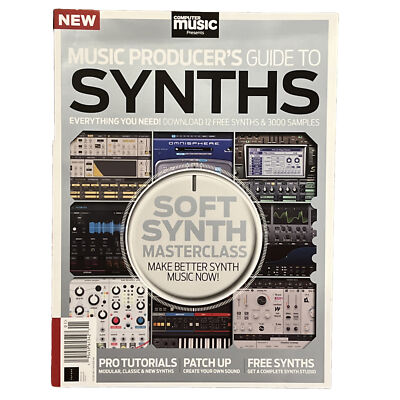 Music Producer's Guide To SYNTHS From The Computer Music Magazine Issue ...