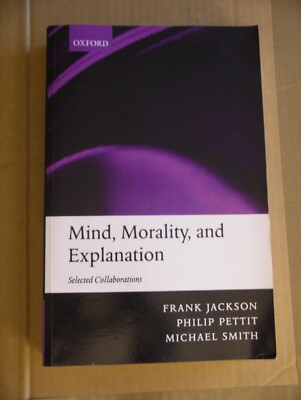Mind, Morality, and Explanation by Jackson, Pettit and Smith | eBay