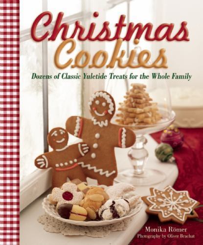 Christmas Cookies : Dozens of Classic Yuletide Treats for the Whole ...