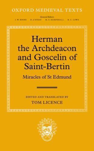 Oxford Medieval Texts: Herman the Archdeacon and Goscelin of Saint ...