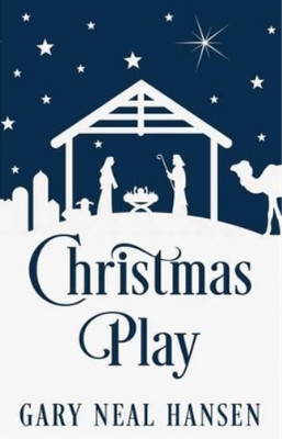 Gary Neal Hansen Christmas Play (Paperback) 9780986412424 | eBay