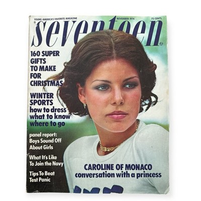 Vintage Seventeen Magazine November 1974 Caroline of Monaco 70s Fashion ...