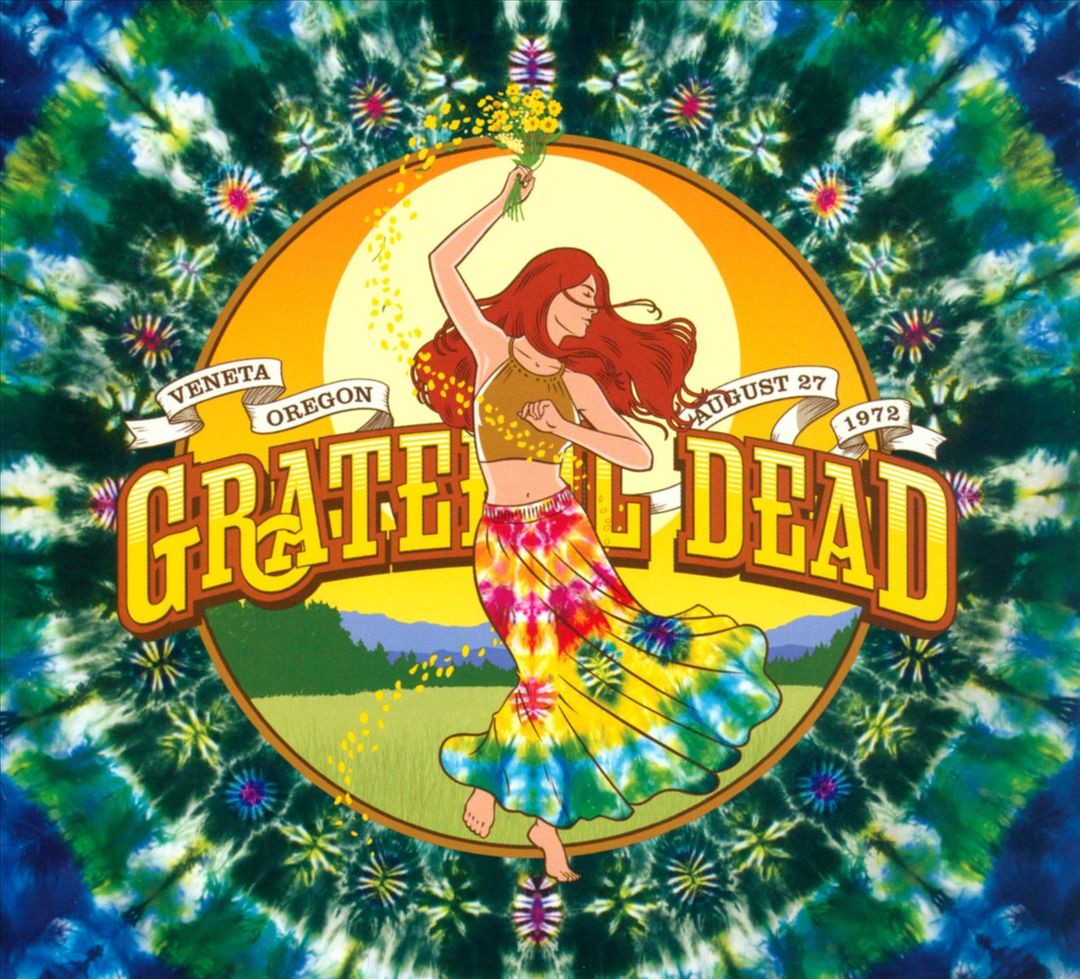 GRATEFUL DEAD - SUNSHINE DAYDREAM: VENETA, OR, AUGUST 27TH, 1972 ...
