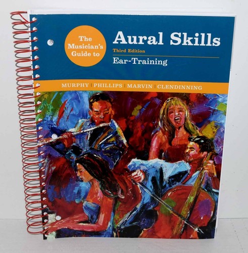 The Musician's Guide Ser.: The Musician's Guide to Aural Skills : Ear ...