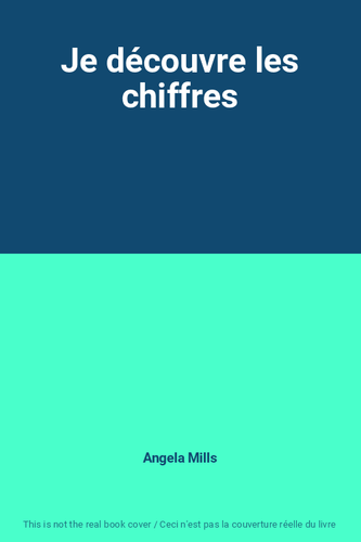 Je decouvre les chiffres, Angela Mills | eBay