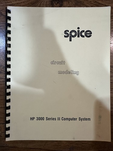 SPICE Circuit Modeling Book HP 3000 Series II Computer System October ...