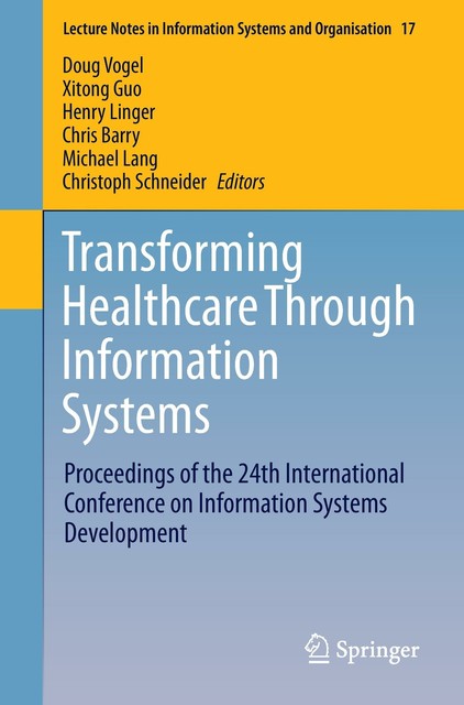 Transforming Healthcare Through Information Systems von Henry Linger ...