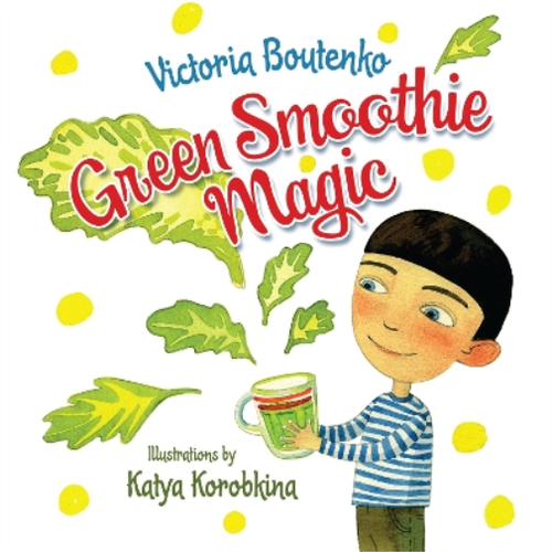Victoria Boutenko Green Smoothie Magic (Relié) 9781583946015 | eBay