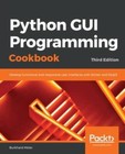 Python GUI Programming Cookbook: Develop functional and responsive user i - GOOD 9781838827540| eBay