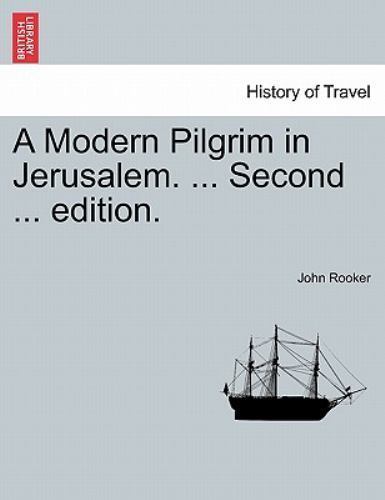 Modern Pilgrim in Jerusalem by John Rooker (2011, Trade Paperback) for ...
