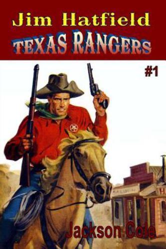 Jim Hatfield Texas Rangers #1 by Jackson Cole (2014, Trade Paperback ...