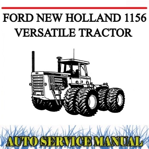 FORD NEW HOLLAND 1156 VERSATILE TRACTOR WORKSHOP SERVICE REPAIR MANUAL ...
