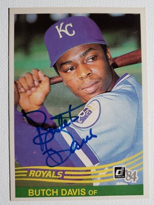 1984 Donruss Butch Davis Autograph Card Royals Rangers Orioles Pirates ...