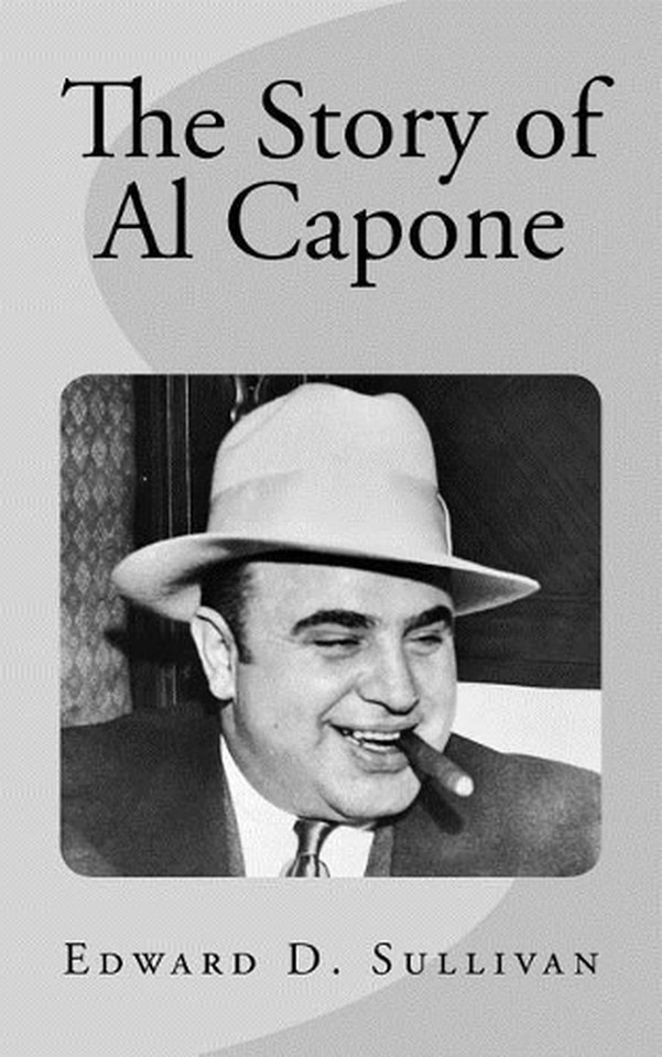 The Story of Al Capone by Edward D. Sullivan (English) Paperback Book ...