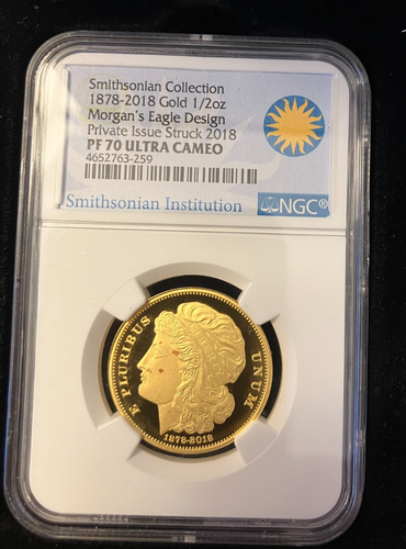 Smithsonian Collection 1878-2018 1/2oz GOLD Morgan Eagle Design PF70 ...